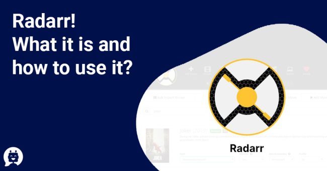 Radarr! What It Is And How To Use It? - Cheap Seedboxes